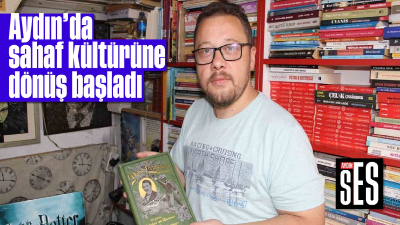 Aydın’da sahaf kültürüne dönüş başladı - Aydın Ses Gazetesi | Aydın Son ...