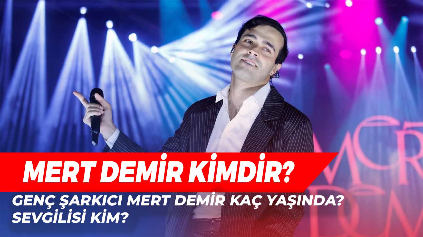 Genç Şarkıcı Mert Demir Kimdir? Kaç Yaşında? Kimin Sevgilisi? - Aydın ...