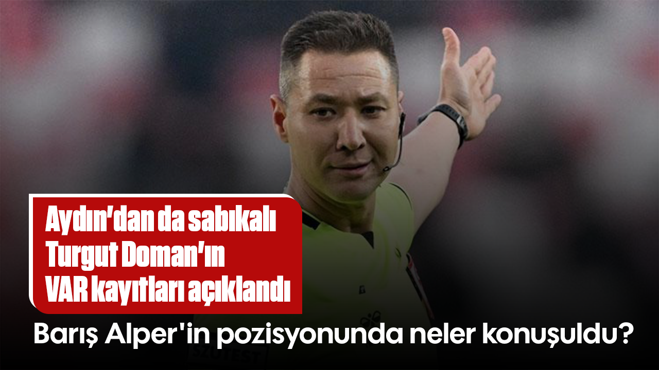 Aydın'dan da sabıkalı Turgut Doman'ın VAR kayıtları açıklandı - Aydın ...