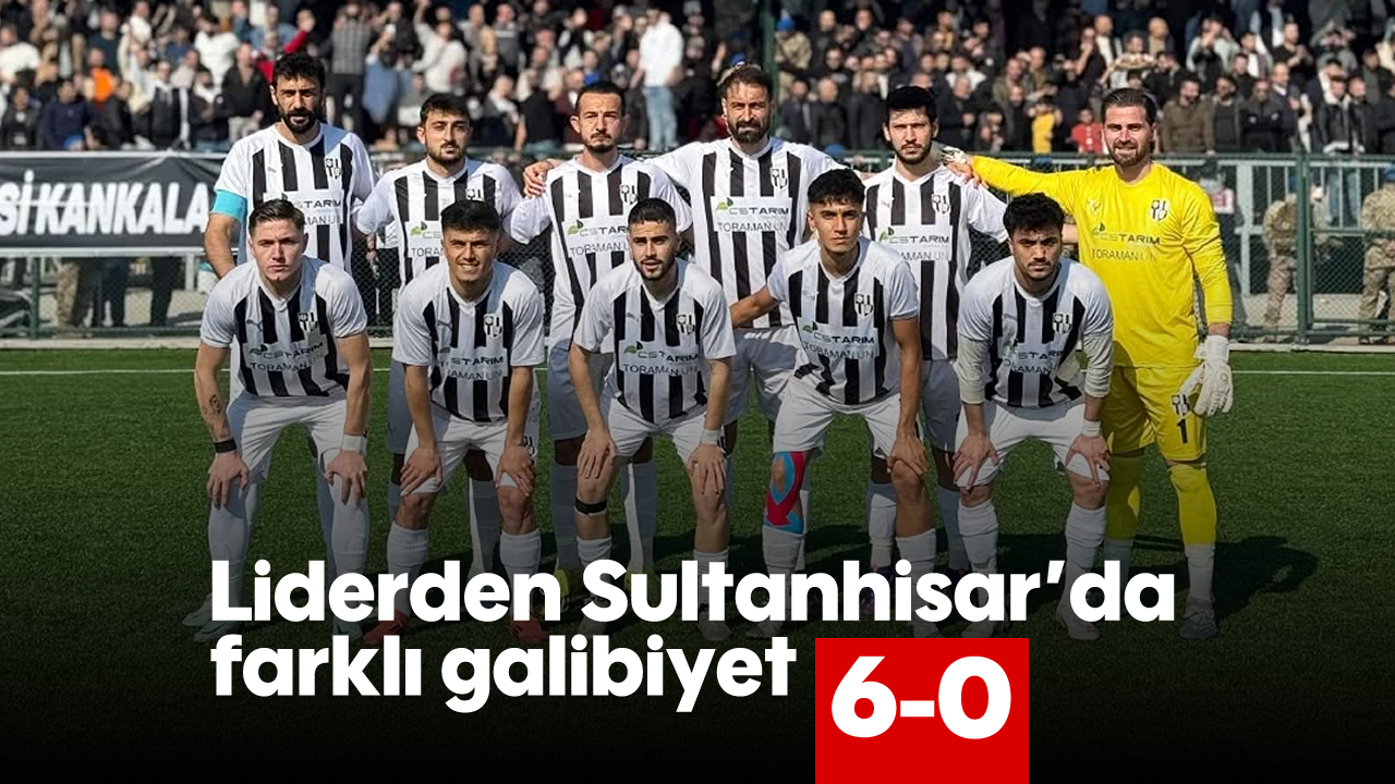 Liderden Sultanhisar’da farklı galibiyet - Aydın Ses Gazetesi | Aydın ...
