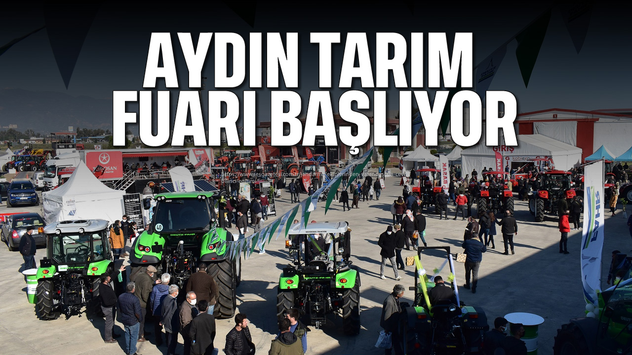 Aydın Tarım Fuarı, yarın başlıyor - Aydın Ses Gazetesi | Aydın Son ...